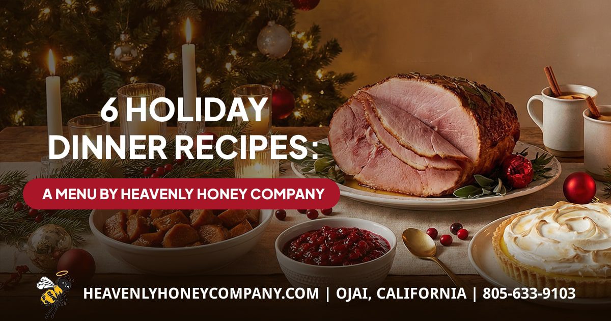Best Holiday Dinner Recipes with Honey: A Full Menu